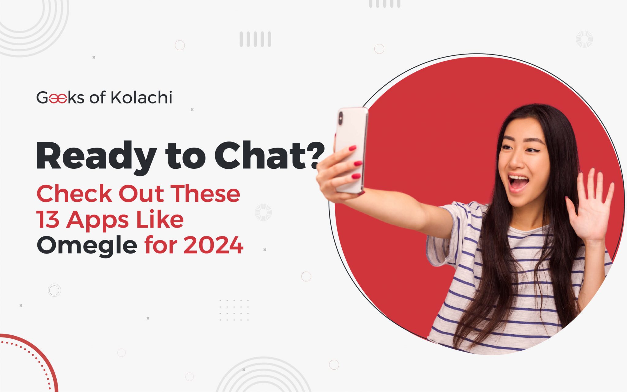 Awesome Apps Like Omegle In 2024 Detailed Guide